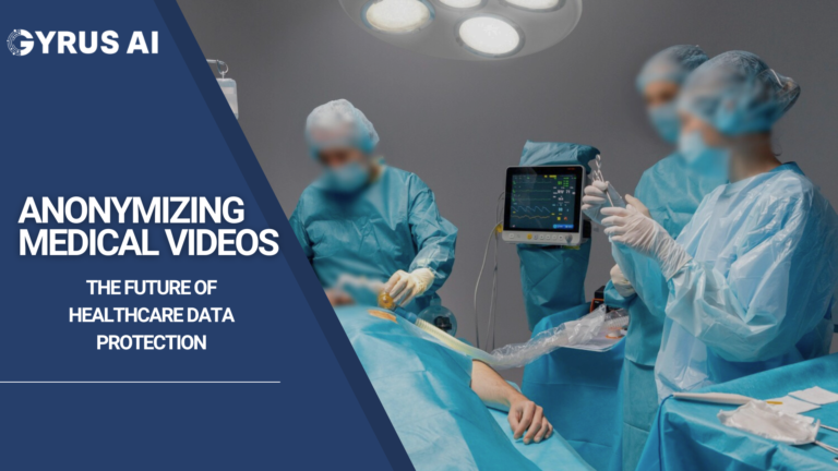 Video Anonymization: The Future of Healthcare Data Protection